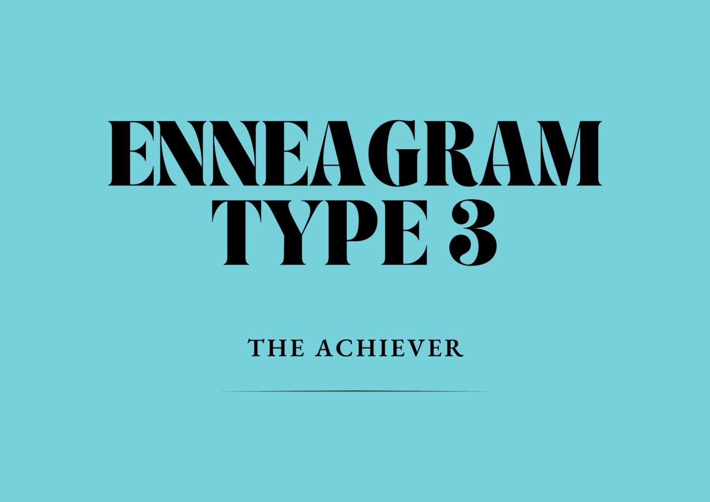 Enneagram Type 3- The Achiever | Personality Hunt